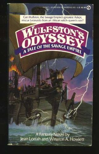Wulfston's Odyssey (Savage Empire #6): Jean Lorrah, Winston A. Howlett ...