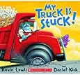 My Truck Is Stuck!: Daniel Kirk, Kevin Lewis: 9780545139045: Amazon.com ...