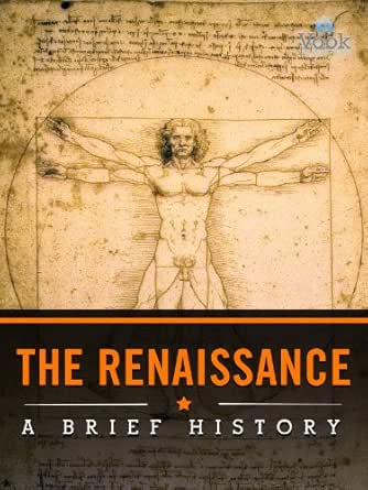 Amazon.com: The Renaissance: A Brief History eBook: Charles River ...