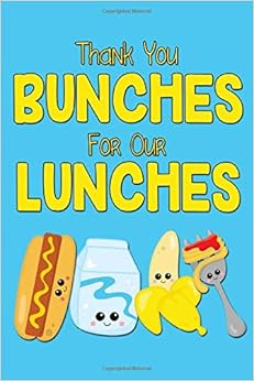 Thank You Bunches For Our Lunches: Lined Journal: Hailihart Books ...