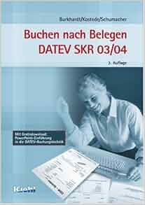 Buchen nach Belegen DATEV SKR 03/04: 9783470538938: Amazon.com: Books