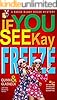 Amazon.com: If You See Kay Freeze: A Badge Bunny Booze Humorous Mystery ...