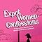 Expat Women: Confessions - 50 Answers to Your Real-Life Questions about ...