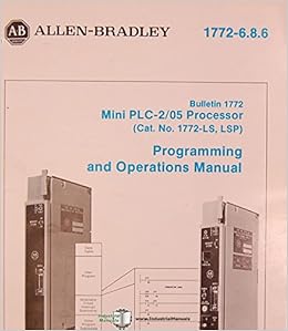 Allen Bradley mini PLC-2/05 Processor, Program and Operations Manual ...