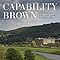 Capability Brown: Designing the English Landscape: John Phibbs, Joe ...