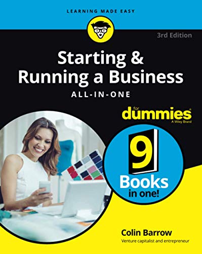 Starting & Running a Business All-in-One ForDummies 3e UK edition (For ...