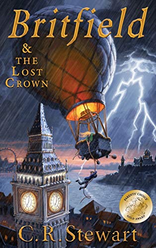 Britfield and The Lost Crown (Britfield Series, Book I): C. R. Stewart ...