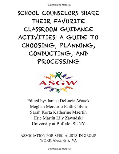School Counselors Share Their Favorite Classroom Guidance Activities: A ...