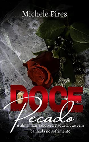Doce Pecado - eBook, Resumo, Ler Online e PDF - por Pires, Daiane Michele