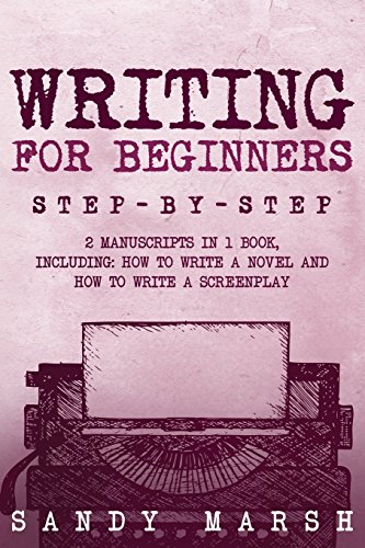 Writing for Beginners: Step-by-Step | 2 Manuscripts in 1 Book ...