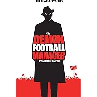 The Football Boy Wonder: (Football book for kids 7-13) (The Charlie Fry ...