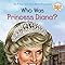 Amazon - Who Was Princess Diana?: Labrecque, Ellen, Who HQ, Who HQ ...