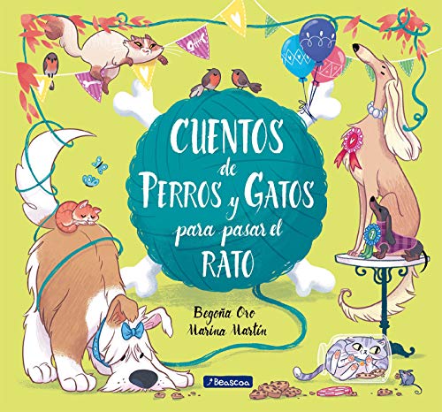 Cuentos de perros y gatos para pasar el rato / Stories of Cats and Dogs ...