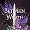 Between Wrath and Mercy (The Divine Between Series): Wisecup, Jess ...