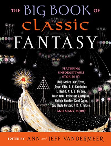 The Big Book of Classic Fantasy: Vandermeer, Ann, VanderMeer, Jeff ...
