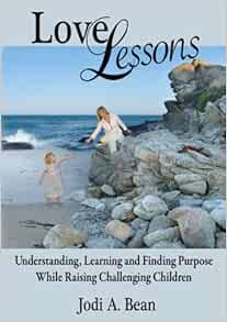 Love Lessons - Understanding, Learning and Finding Purpose While ...