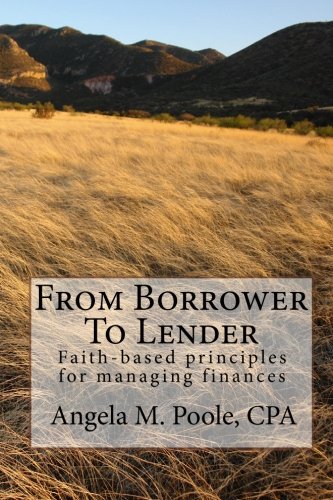 From Borrower To Lender: Faith-based principles for managing finances ...