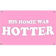 Amazon.com : Snatelows His Homie Was Hotter Pink Flag 3x5ft for Girls ...