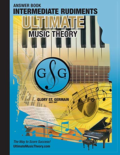 Intermediate Rudiments Answer Book - Ultimate Music Theory ...