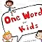 One Word for Kids: A Great Way to Have Your Best Year Ever (Jon Gordon ...
