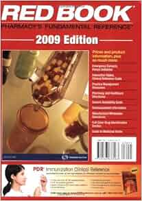 Red Book 2009: Pharmacy's Fundamental Reference (Red Book Drug Topics ...