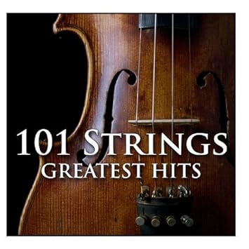 101 Strings Orchestra - 101 Strings Greatest Hits - Amazon.com Music