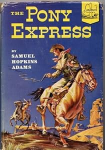 The Pony Express book by Samuel Hopkins Adams