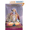 The Yoga of the Bhagavad Gita: An Introduction to India's Universal Science of God-Realization ...