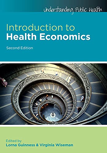 Introduction to Health Economics (Understanding Public Health), 2nd ...