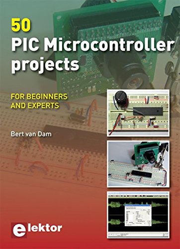 50 PIC Microcontroller Projects: For Beginners and Experts: Bert Van ...