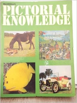 PICTORIAL KNOWLEDGE (or Maxwell's Pictorial Knowledge): Amazon.co.uk: Books