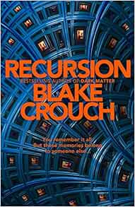 Recursion EXPORT: Blake Crouch: 9781509866663: Amazon.com: Books
