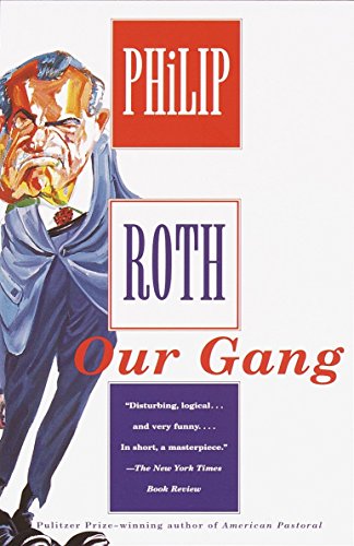 Our Gang: Roth, Philip: 9780375726842: Books - Amazon.ca
