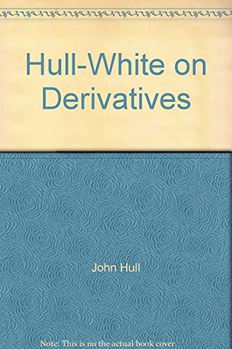 Hull-White on Derivatives: John Hull, Alan White: 9781906348298: Amazon ...