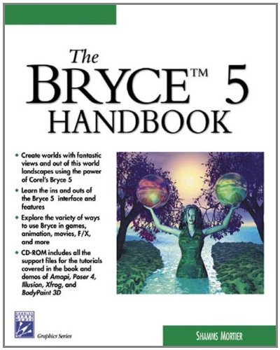 The Bryce 5 Handbook (Graphics Series): 9781584502173: Computer Science ...