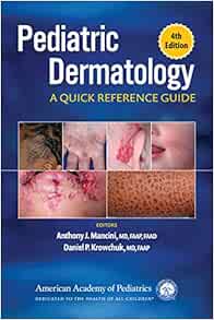 Pediatric Dermatology (A Quick Reference Guide): 9781610024587: Medicine & Health Science Books ...
