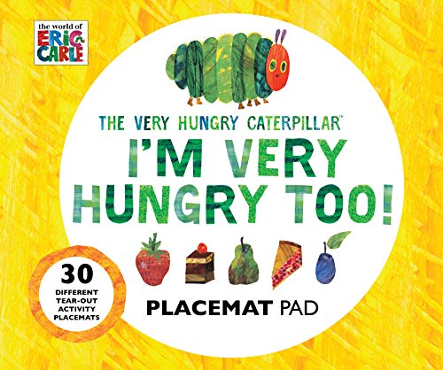 The Very Hungry Caterpillar I'm Very Hungry Too - Placemats Book ...