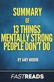 13 Things Mentally Strong People Don't Do: Take Back Your Power ...