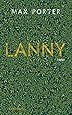 Lanny: Amazon.de: Max Porter, Matthias Göritz, Uda Strätling: Bücher