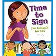 Time to Sign: Sign Language for Kids: Kathryn Clay, Michael Reid ...
