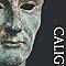 Caligula: A Biography: Aloys Winterling, Deborah Lucas Schneider, Glenn ...