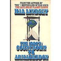 The 1980's: Countdown to Armageddon: Lindsey, Hal: 9780553013030 ...