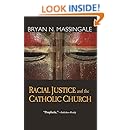 Racial Justice and the Catholic Church: Bryan N. Massingale ...