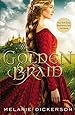 Amazon.com: The Golden Braid (9780718026264): Dickerson, Melanie: Books