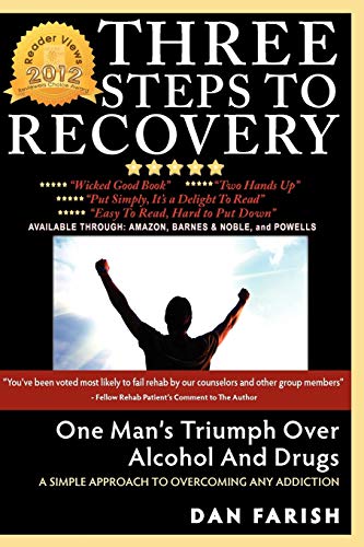 3 Steps To Recovery: Farish, Dan J, Cross, Peter, Hahn, Natalie ...
