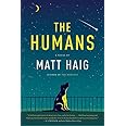 The Humans : Haig, Matt: Amazon.ca: Books