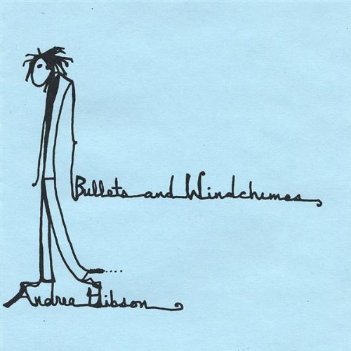 Gibson, Andrea - Bullets & Windchimes - Amazon.com Music