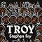 Amazon.com: Troy: Our Greatest Story Retold (Stephen Fry's Greek Myths ...