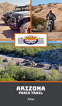 Amazon.com: Arizona Peace Trail Atlas: The definitive guide to the ...