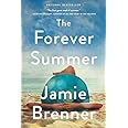 The Forever Summer: Brenner, Jamie: 9780316394895: Amazon.com: Books